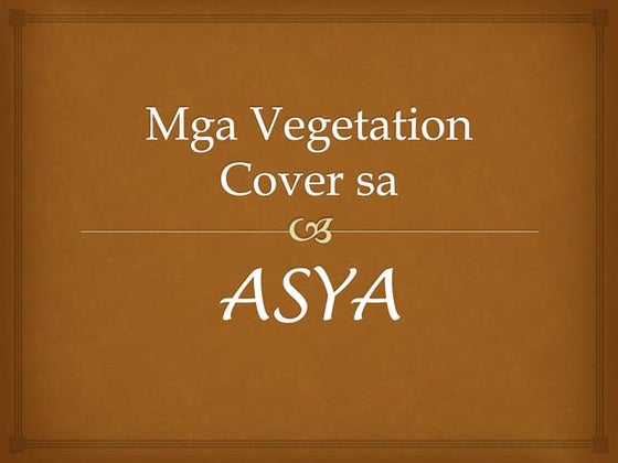 Vegetation cover ng asya ( behetasyon) | PPTX