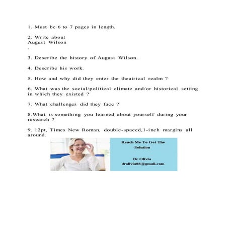 1. Must be 6 to 7 pages in length.2. Write about August Wilson | PDF