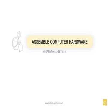 1.1-4 Assemble Computer Hardware.pptx