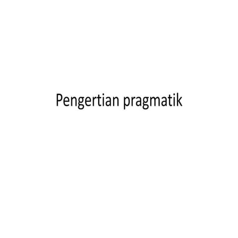 1. Pengertian pragmatik.pptx