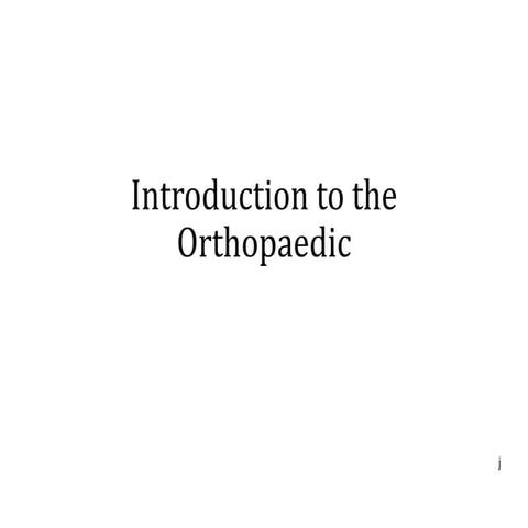 1. Introduction to Orthopaedics.ppt