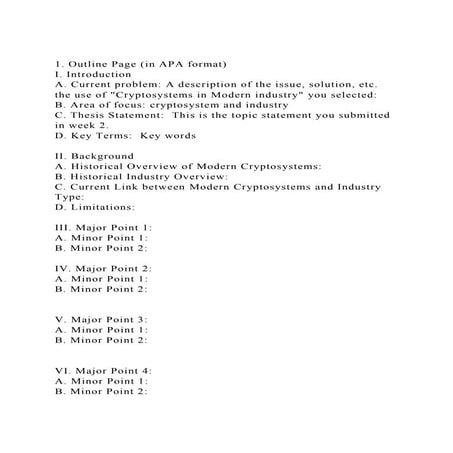 1. Outline Page (in APA format)I. IntroductionA. Current probl.docx