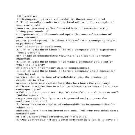 1.8 Exercises1. Distinguish between vulnerability, threat, and con.docx