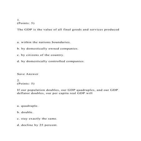 1. (Points 5) The GDP is the value of all final goods and.docx ...