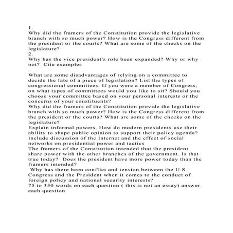 1. Why did the framers of the Constitution provide the legislative.docx