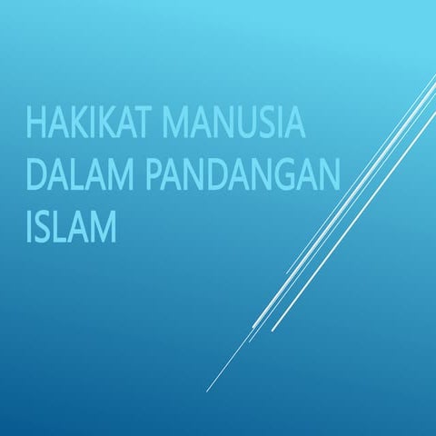 HAKIKAT MANUSIA DALAM PERSPEKTIF FILSAFAT PENDIDIKAN ISLAM.pptx