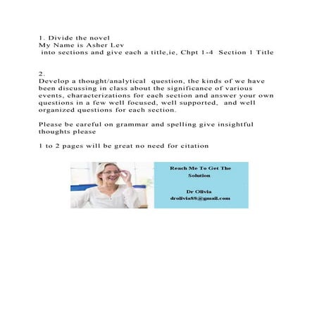 1. Divide the novel My Name is Asher Lev into sections and give .docx