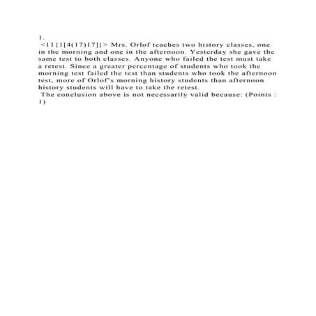 1. 11{1[4(17)17]} Mrs. Orlof teaches two history classes, one i.docx
