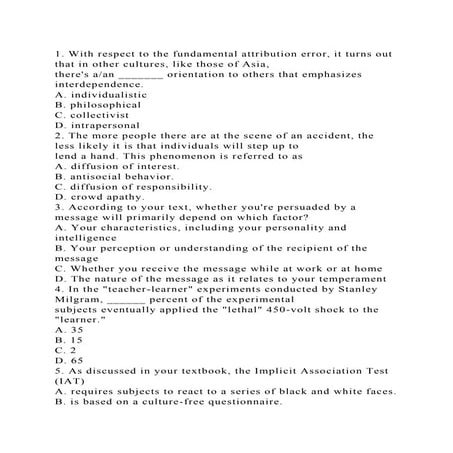 1. With respect to the fundamental attribution error, it turns out t ...
