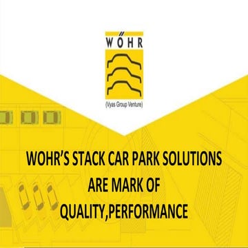 WOHR’S STACK CAR PARK SOLUTIONS ARE MARK OF QUALITY PERFORMANCE.pptx