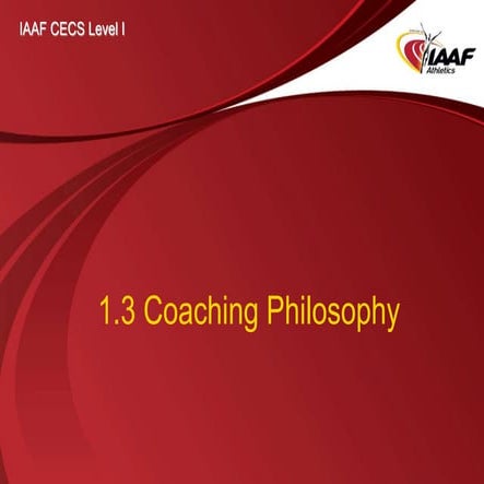1.3 COR Coaching Philosophy .pptx