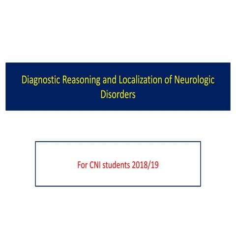 1.Diagnostic reasoning and localization of neurologic disorders 2017.pptx