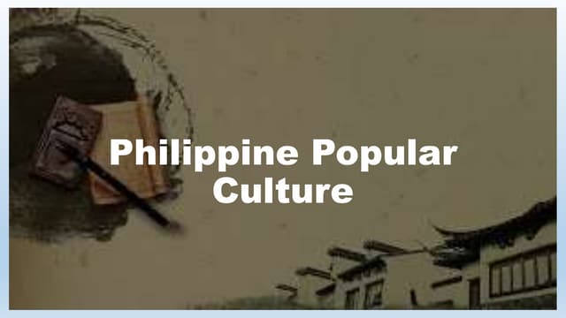LESSON 4 - FORMS PF POPULAR CULTURE IN THE PHILIPPINES 2.pptx