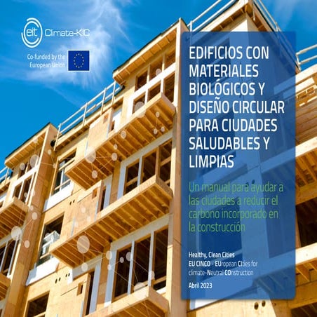 EDIFICIOS CON MATERIALES BIOLÓGICOS Y DISEÑO CIRCULAR PARA CIUDADES ...