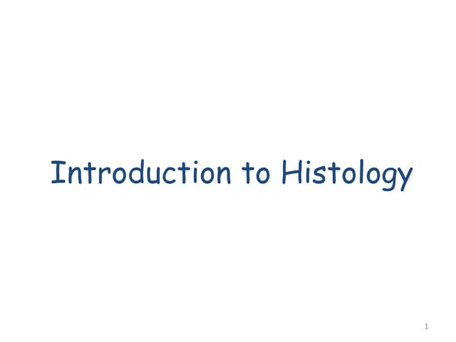 Histology Made Easy: Chap 1: Introduction to Histology | PPTX