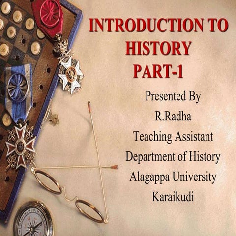 1.DAY-1-INTRODUCTION TO HISTORY-PART-1.ppt