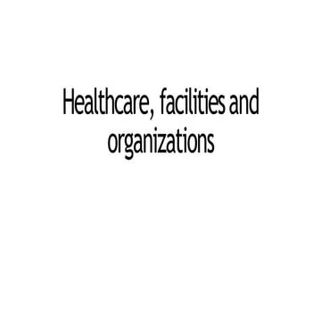 Healthcare and facility.pptx