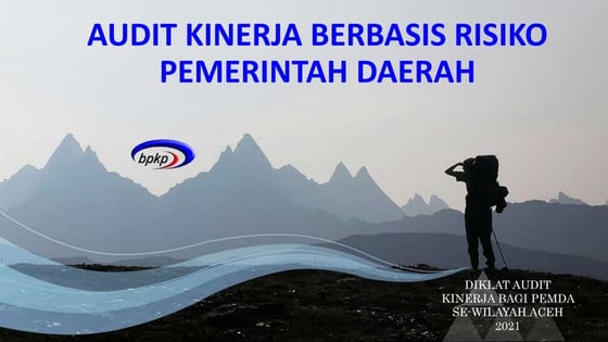 Modul Audit Kinerja Berbasis Risiko (BPKP Bogor).pptx