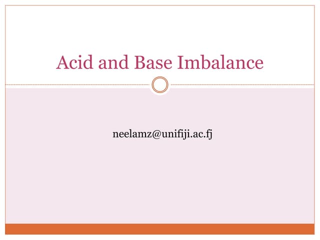 Acid base imbalance PPT for nurses. | PPTX