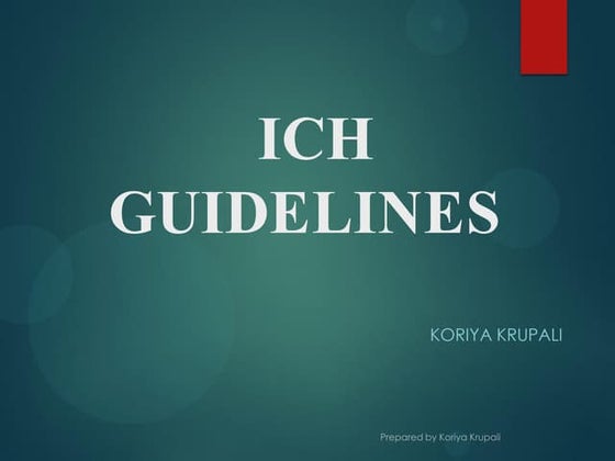 Ich quality guidelines | PPTX | Pharmaceutical Industry | Industries