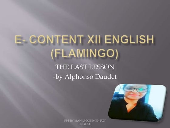 THE LAST LESSON by Alphonse Daudet (for class 12) | PPTX