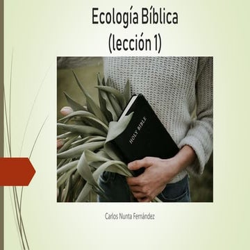 1. Ecología Bíblica leccion 01.pptx | Biological Sciences | Science