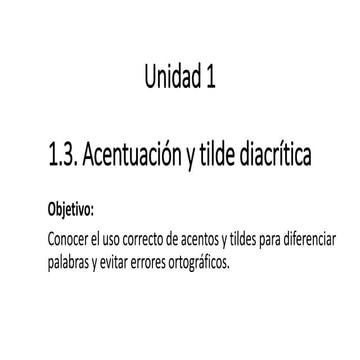 1.3. Acentos, tilde diacrítica y conectores textuales.pptx