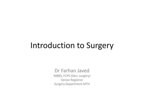 Introduction to surgery | PPTX | Surgery | Medical Health