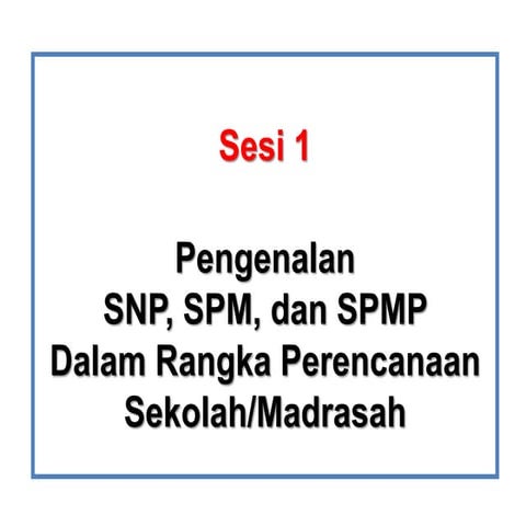 Pengenalan SNP,SPM SPMP. standar orperasional sekolahppt | PPT