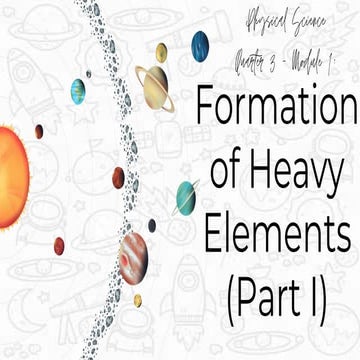 1. Formation of Heavy Elements (Part I).pptx