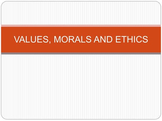 Ethics, morals, and values | DOCX | Religion & Spirituality
