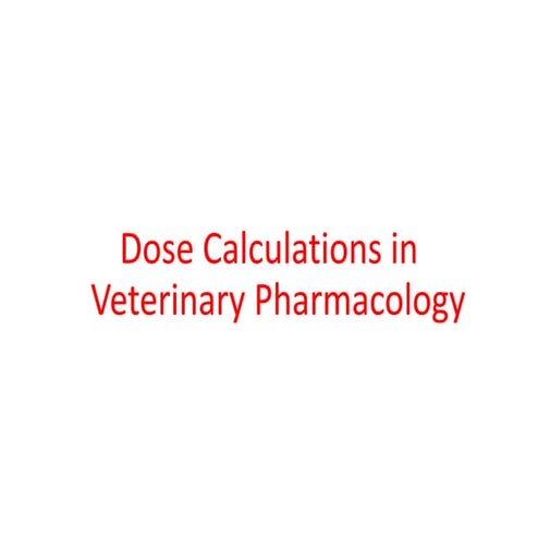 1. Drug Dose calculation.pdf for veterinary | PDF
