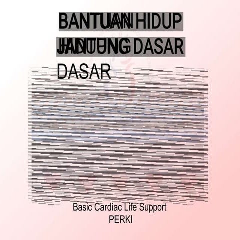 1. BHD PERKI.pptx, materi tentang bagaimana melakukan bhd pada korban ...