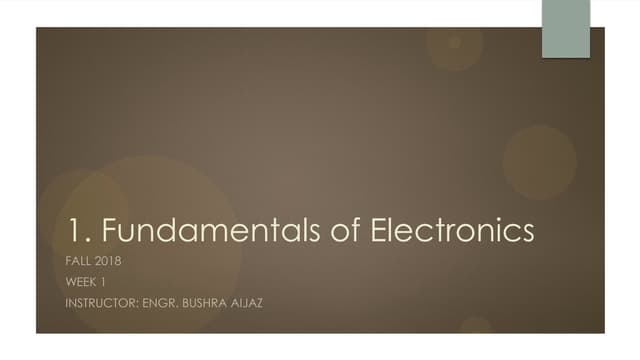 Basic electronics, lecture 1 | PPTX | Physics | Science