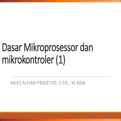 1. dasar mikroprosesor-dan-mikrokontroler 1.ppt