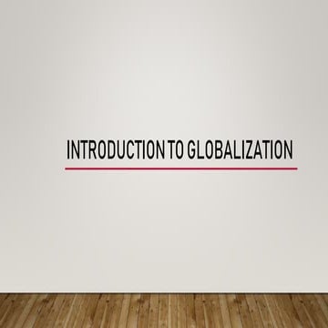 Introduction to Globalization Powerpoint | PPTX
