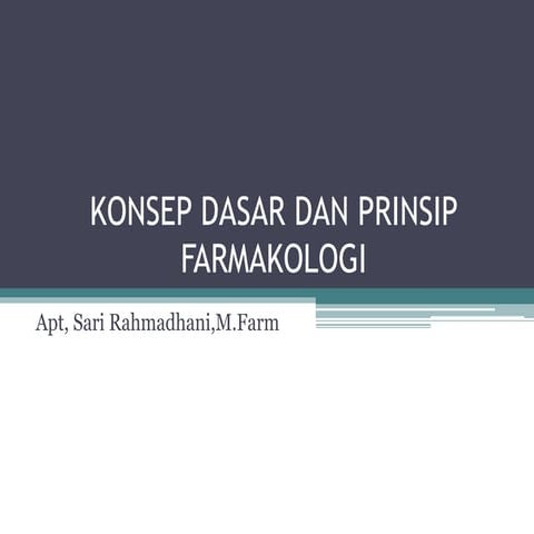 1. KONSEP DASAR DAN PRINSIP FARMAKOLOGI.pptx