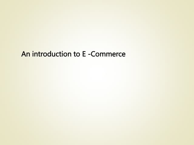 Introduction of E-commerce in ICT applications | PPTX