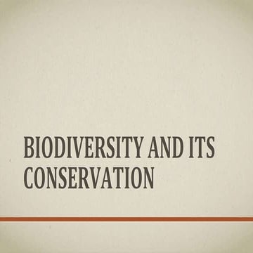 Biodiversity and its conservation | PPTX