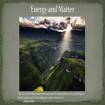 Energy and Matter for the environment that we have | PPTX