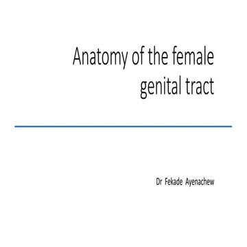1.Anatomy of female genital tract.....pptx