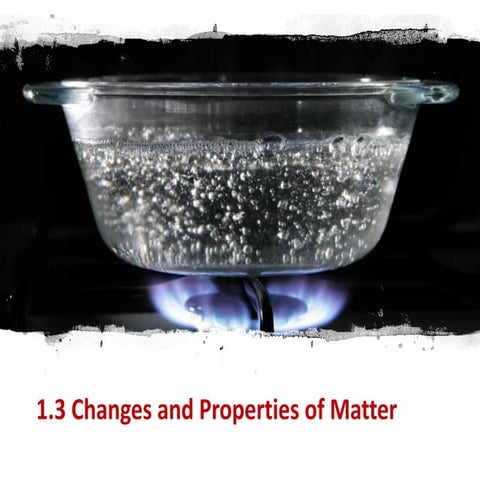 1.3 Properties and Change. Chem@161..... | PDF