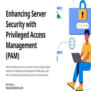 Enhancing Server Security with Privileged Access Management (PAM) for ...