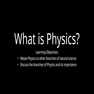 What is Physics and its common branches.pptx