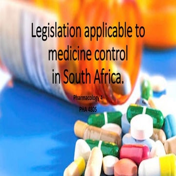 1.1 Discuss the legislation applicable to medicine control in South ...