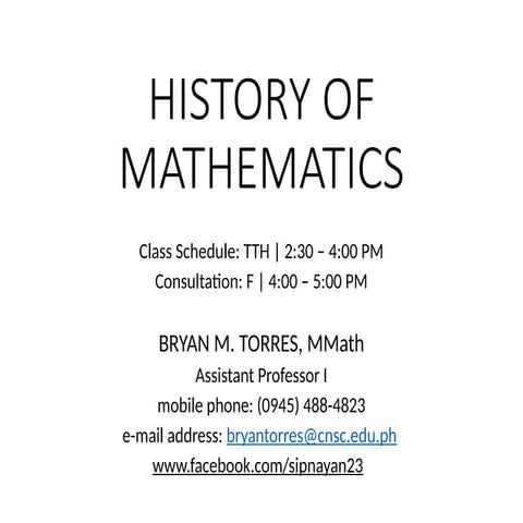 History of Mathematics by Bryan M. Torres | PPTX