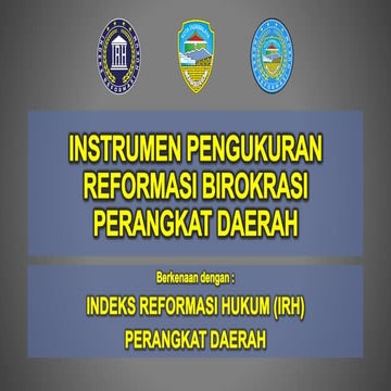 1. PAPARAN INDEKS REFORMASI HUKUM-REFORMASI BIROKRASI-PERANGKAT DAERAH.pdf