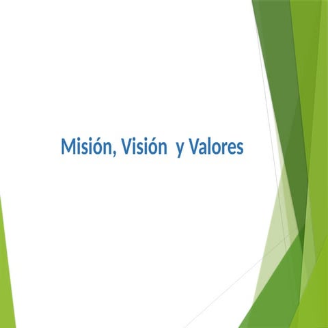 mision. vision y valores mision. vision y valores | PPTX