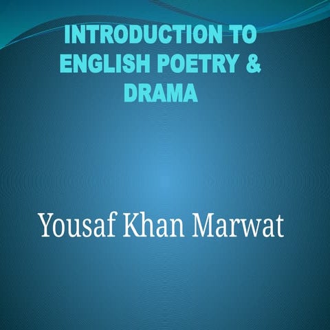 Introduction of English Poetry and Drama.pptx