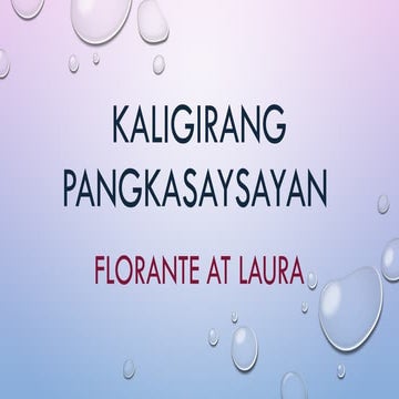 1.KALIGIRANG PANGKASAYSAYAN. Florante at Laurapptx | PPT